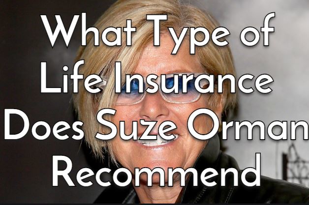 What Life Insurance Does Suze Orman Recommend? - Life Ant What Life Insurance Does Suze Orman Recommend? - Life Ant