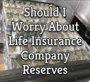 Should I Worry About A Life Insurance Company’s Reserves? - Life Ant